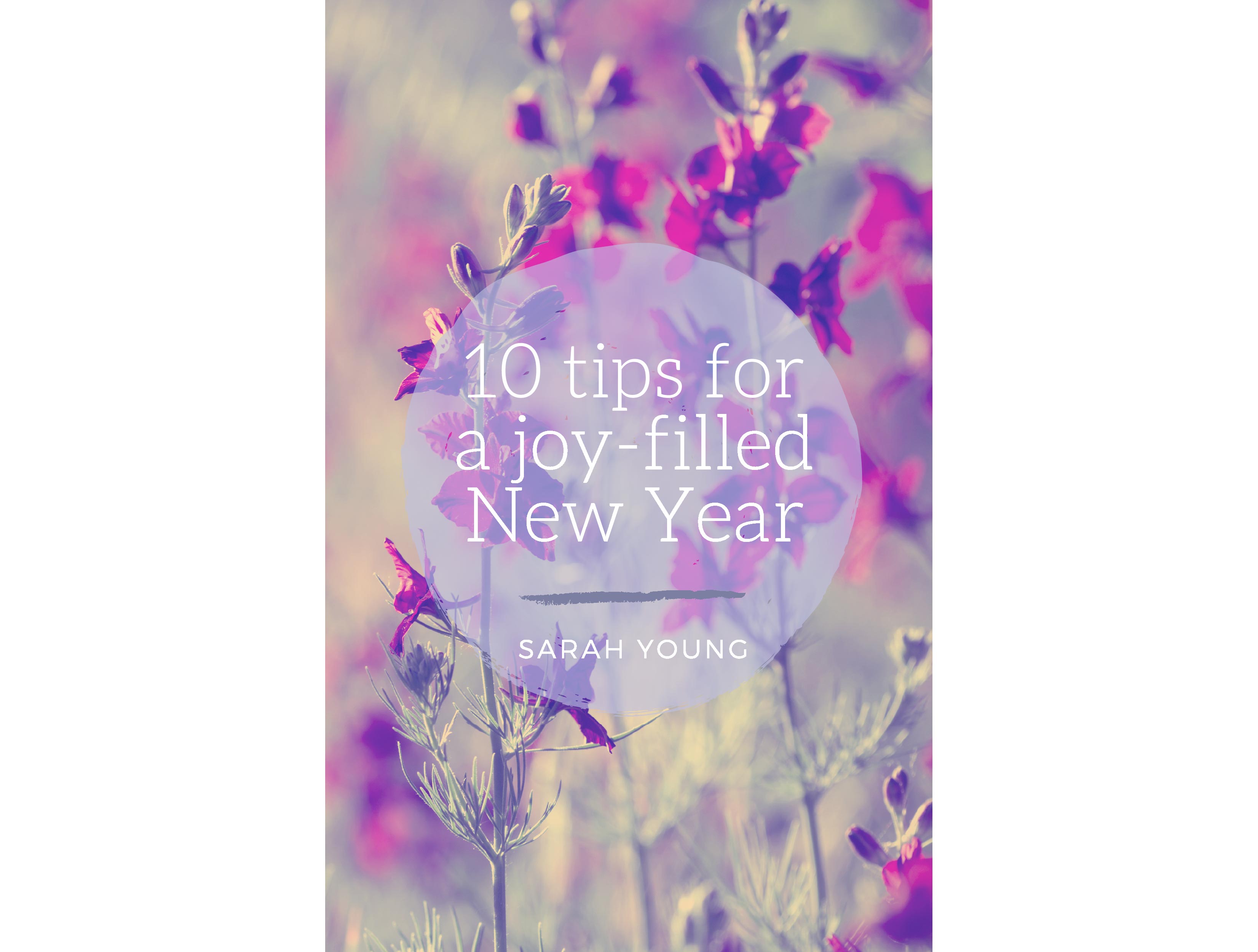 10 Tips for a Joy-Filled New Year - Jesus Calling