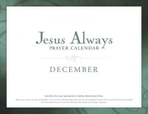 Jesus Always December 2019 Prayer Calendar - Jesus Calling