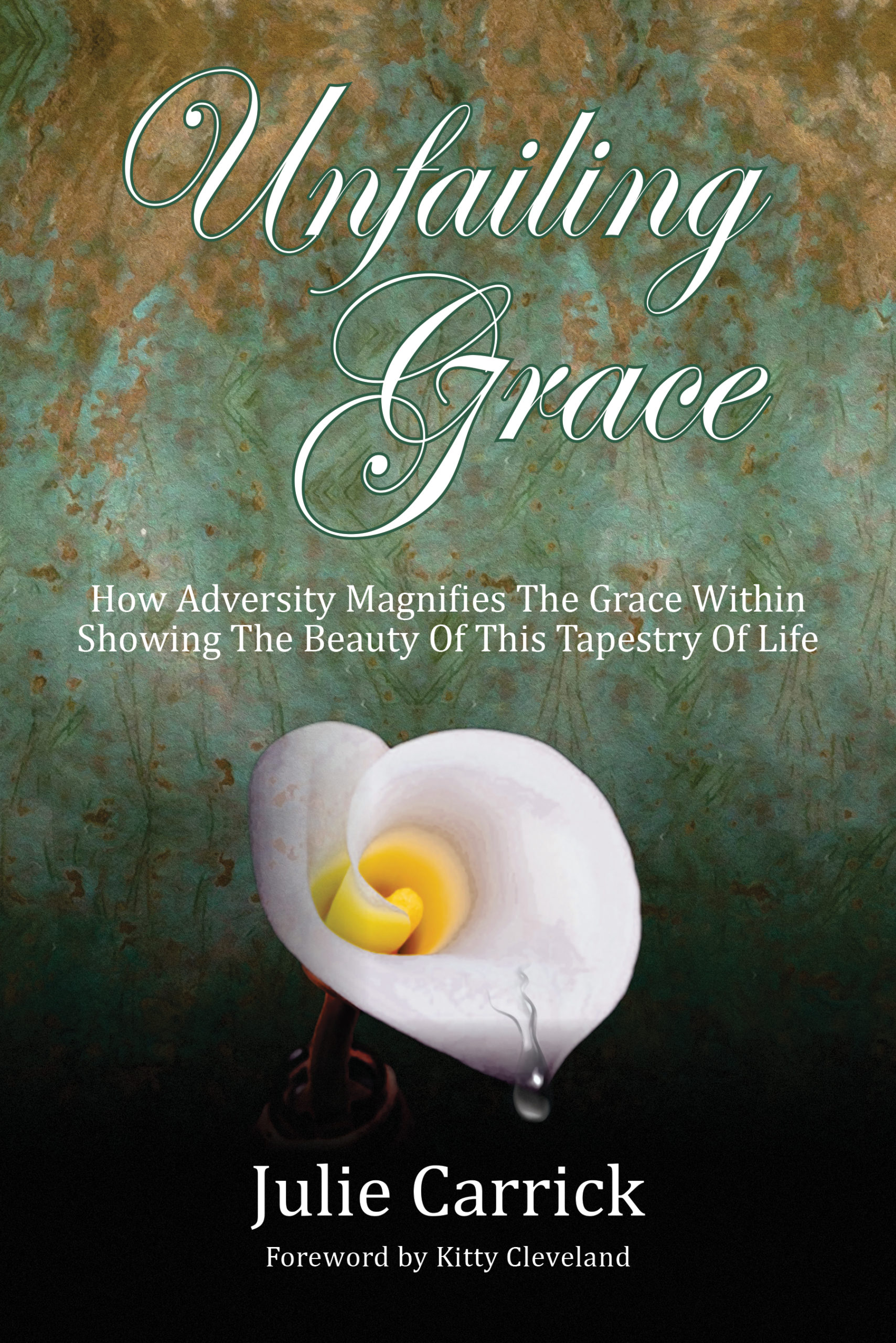 Unfailing Grace and Sacred Rest: Julie Carrick and Dr. Saundra Dalton ...
