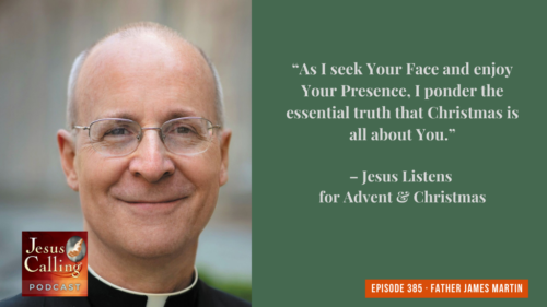 Father James Martin interview Archives - Jesus Calling